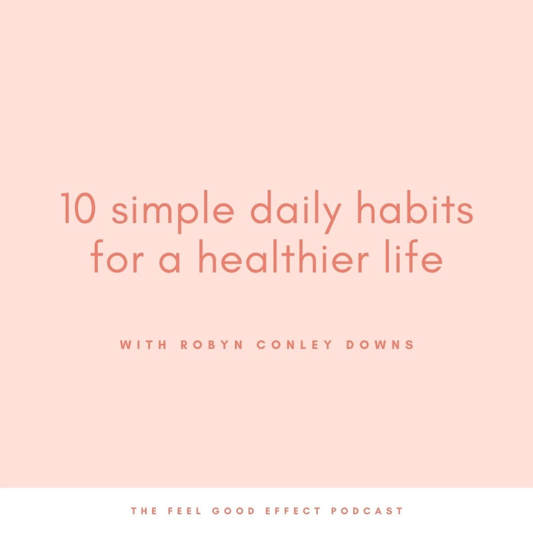 Healthy Habits: 10 Simple Daily Habits for a Healthier Life - Real Food ...