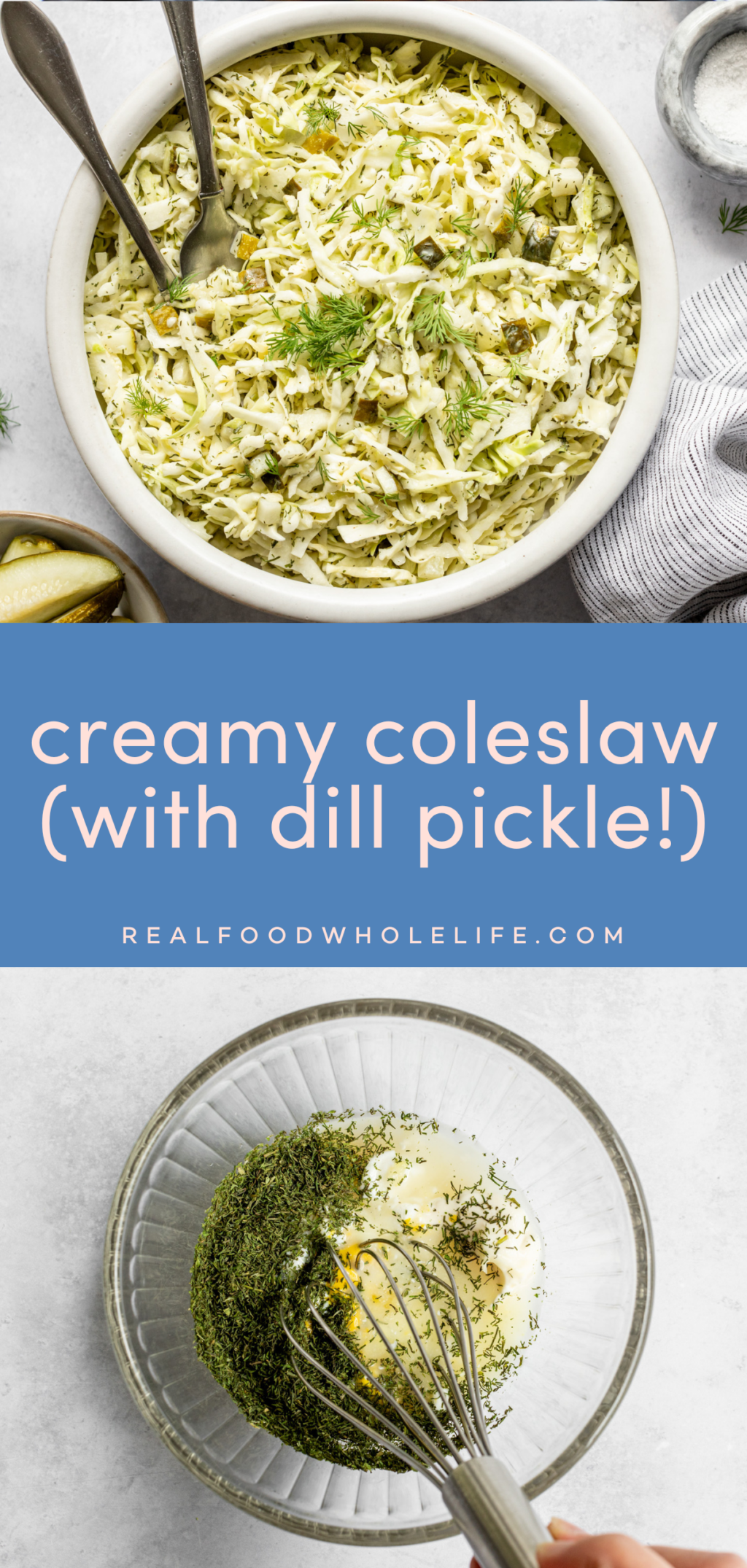 Creamy Dill Pickle Coleslaw - Real Food Whole Life