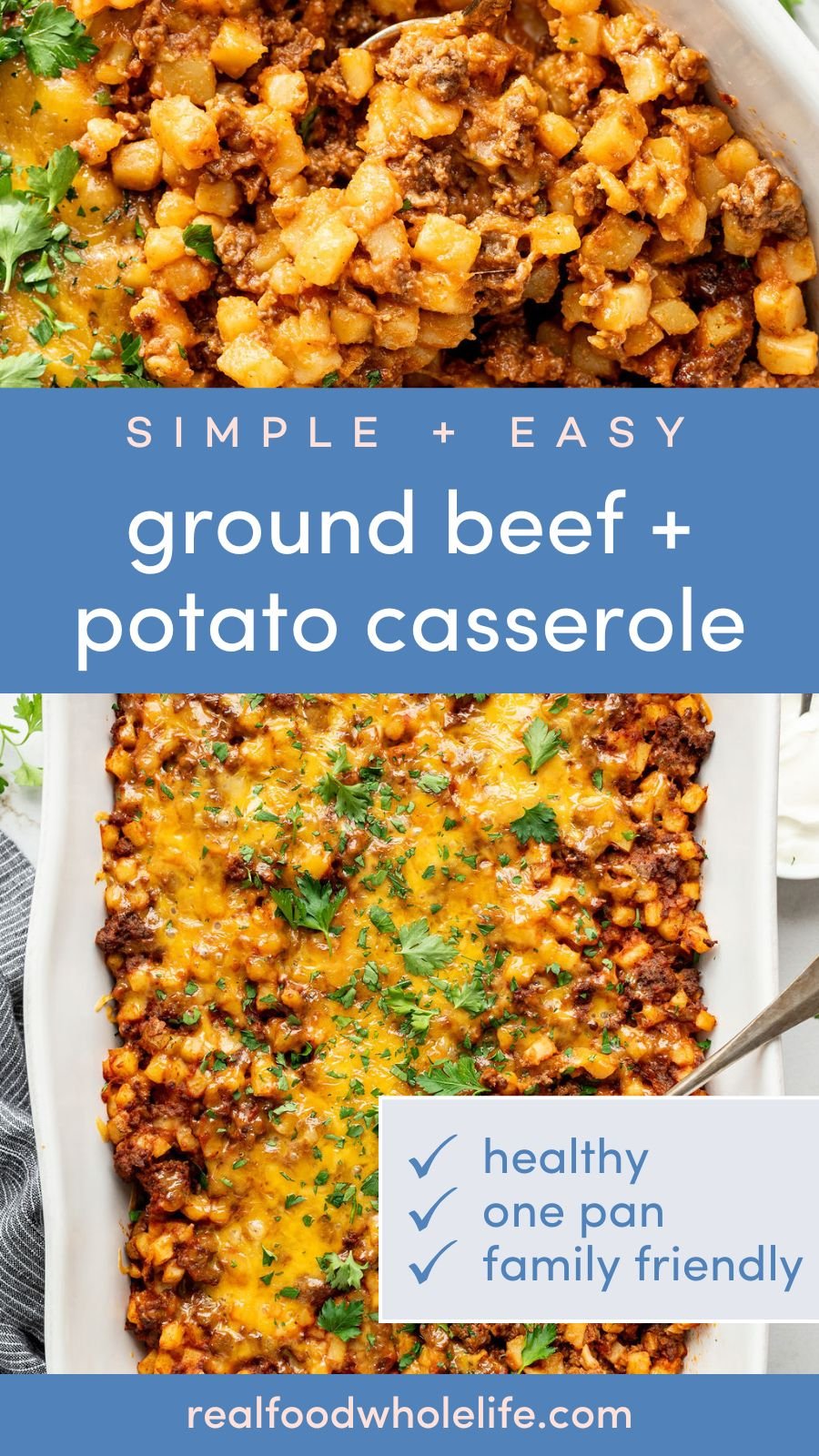 Ground Beef Potato Casserole (Easy, Cheesy, No-Soup) - Real Food Whole Life