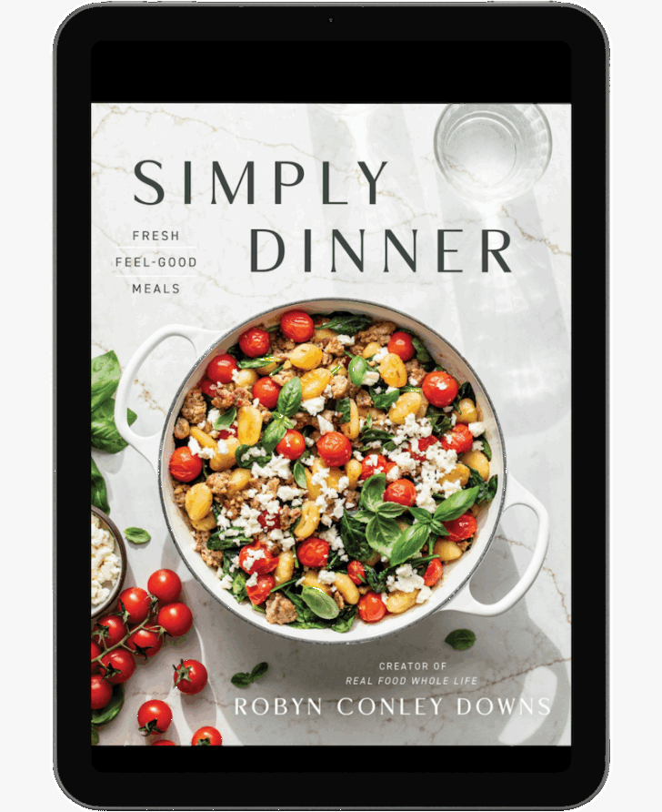 Simply Dinner: Effortless Weeknight Meals for Real Life - Real Food ...